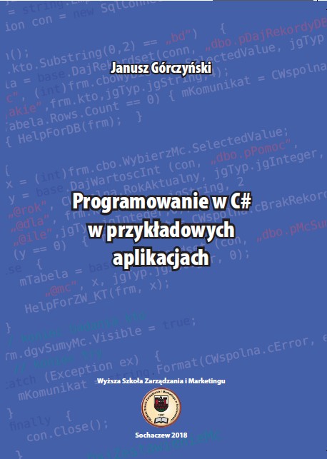 Programowanie w C# w przykładowych aplikacjach Janusz Górczyński ...
